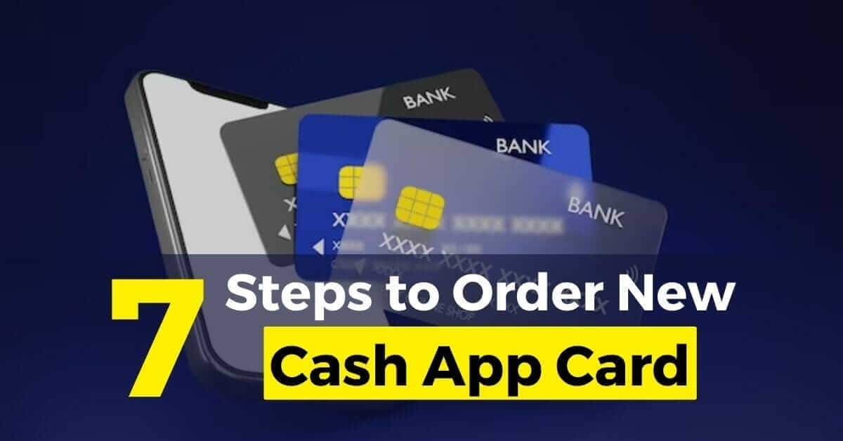 7 Easy Steps To Order a New Cash App Card (2025)